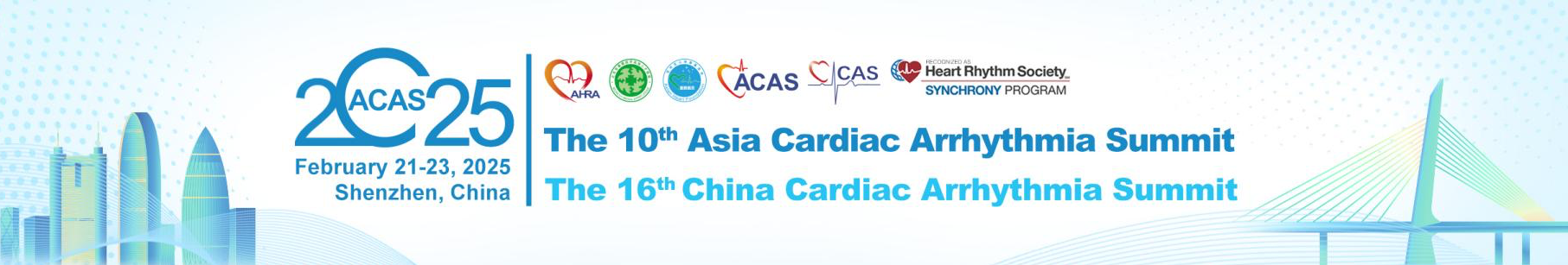 ACAS 2025 Registration Now Open：The 10th Asia Cardiac Arrhythmia Summit_Conference_Asian Heart ...